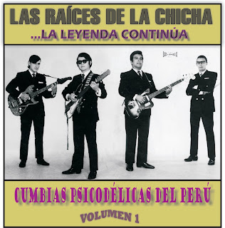 Garage Latino: VA - Las Raíces de la Chicha (Vol. 1)