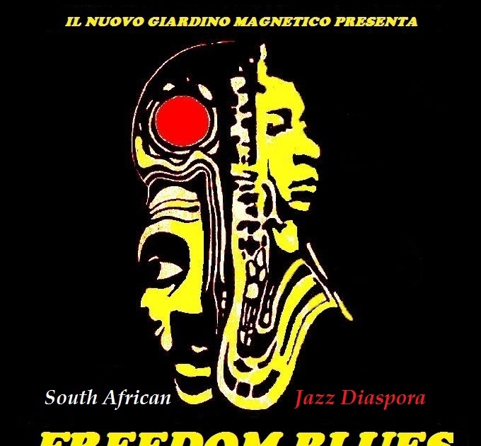 Il Nuovo Giardino Magnetico: South African Jazz Diaspora