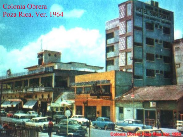 Poza Rica, Veracruz: Fotos antiguas de Poza Rica