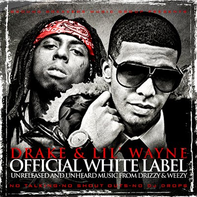 THE CONNECT 860: MIXTAPE> Drake & Lil Wayne - Official White Label