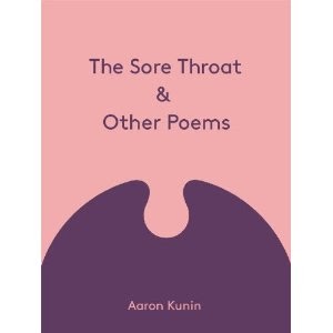 The Black Sheep Dances: The Sore Throat by Aaron Kunin, poetry