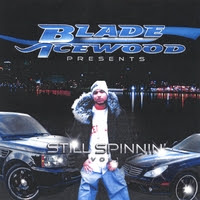 Detroit Rap: Blade Icewood - Still Spinnin'