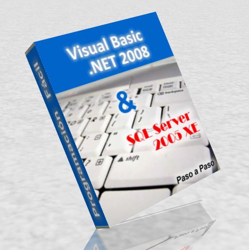 Aventuras de un Programador: Visual Basic .NET & SQL Server paso a paso
