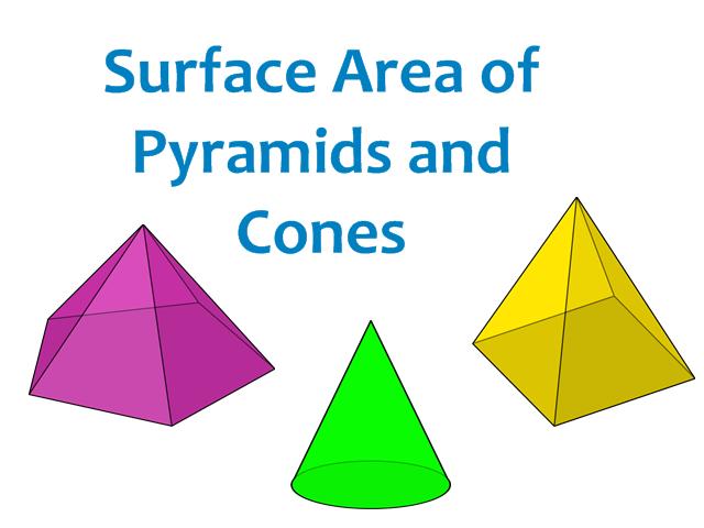 Archived Blogs Surface Area Of Pyramids And Cones Archived Blogs Surface Area Of Pyramids And Cones