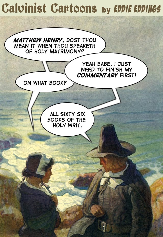 Calvinistic Cartoons: Long Engagement