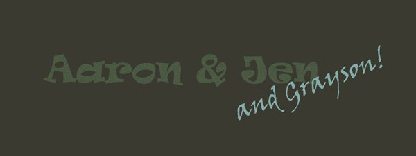Aaron, Jen & Grayson