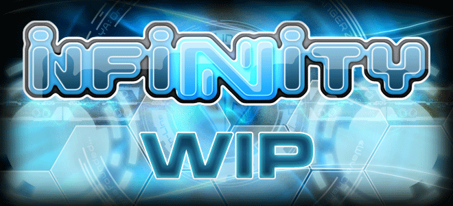 Infinity WIP