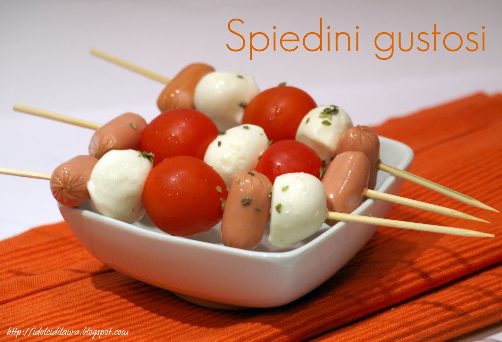 i dolci di laura: spiedini gustosi