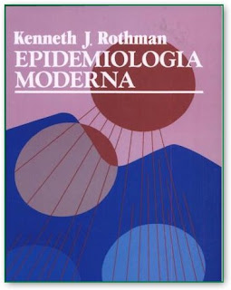 DOCENCIA ODONTOLOGICA: EPIDEMIOLOGIA MODERNA DE Kenneth J. Rothman