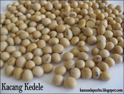 KAMUS DAPURKU: Kacang Kedele atau Kedelai