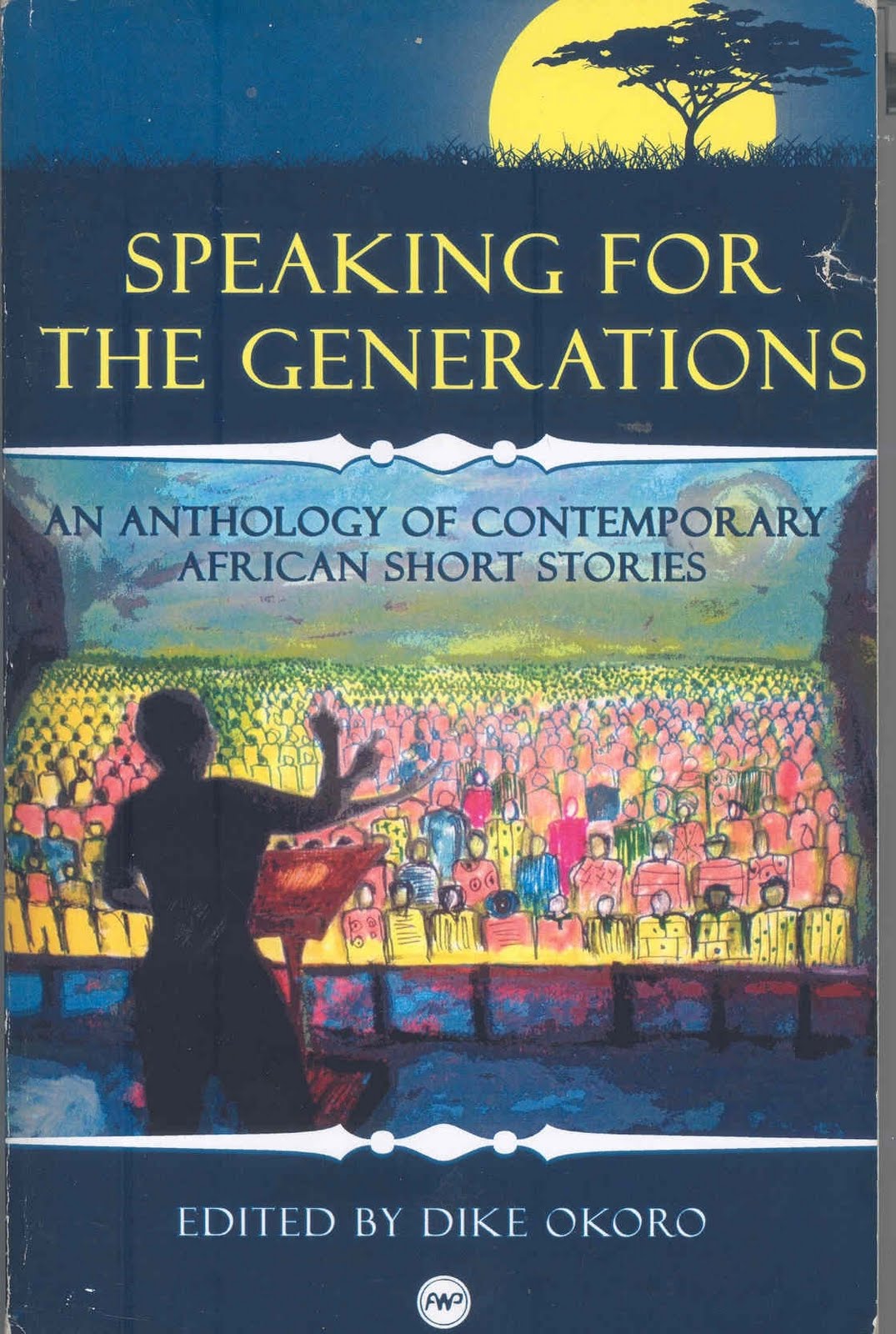 kwaChirere: some more African Stories brought to you by Dike Okoro