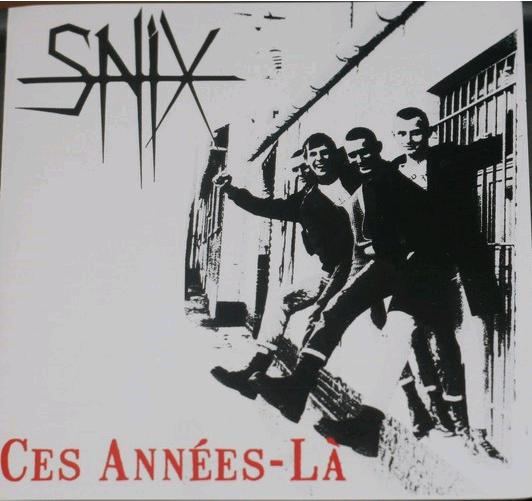 Snix - Ces Annees la