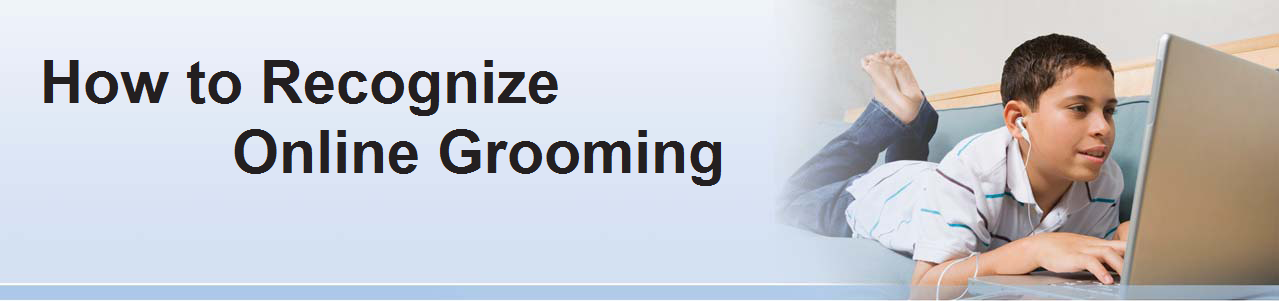 Maximum Security | Online Freedom: How to Recognize Online Grooming