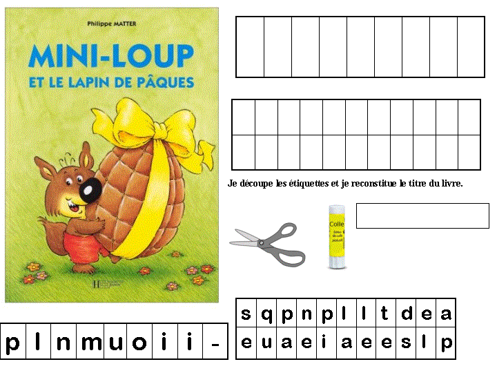Maternelle: Mini loup et le lapin de Pâques, reconstitution du titre