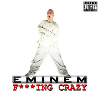 Urban Paradise II ♫♫♫: [ALBUM][MU] Eminem - Fucking Crazy [2000][US]