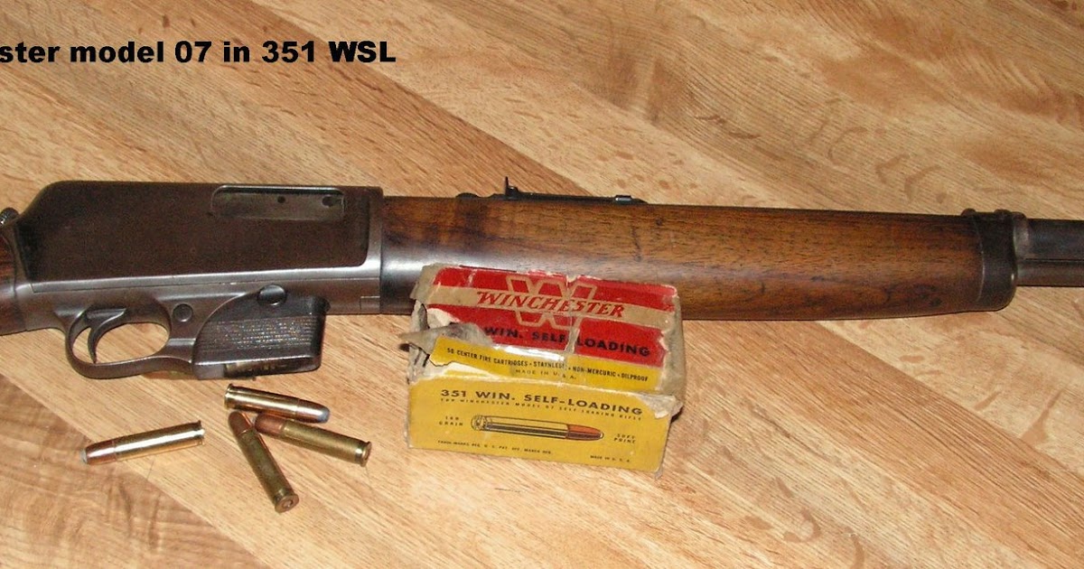 Bob Shell's Blog: The 351 Winchester Self Loader