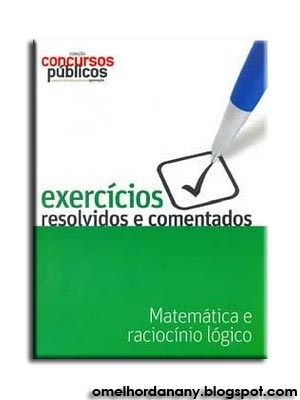 Apostila para Concurso: Matemática e Raciocínio Lógico