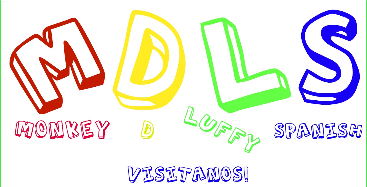 Monkey D Luffy Spanish: Bienvenidos a la pagina mas grande de todas!