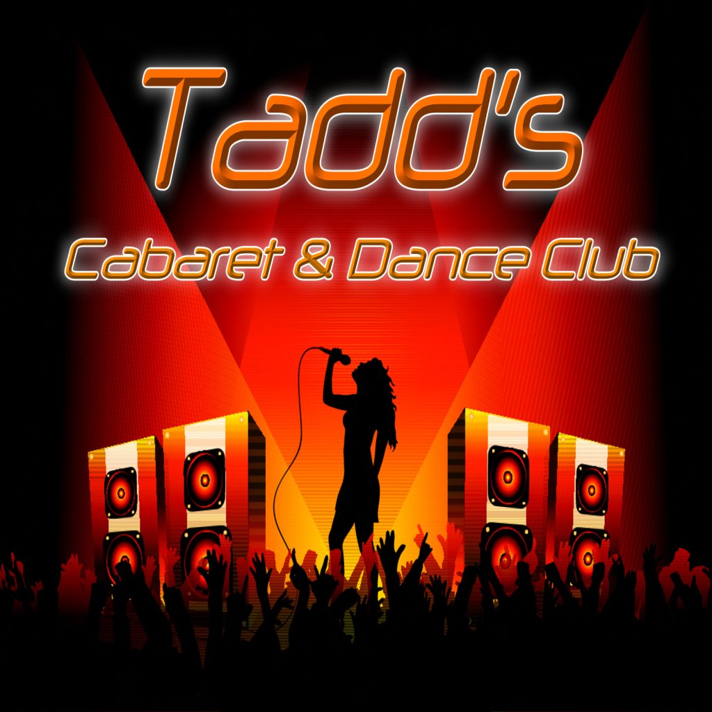Tadd's Cabaret & Dance Club: DJ Tor In The House at Tadd's Cabaret ...