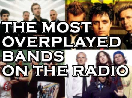 Motion Select: Top 10 Most Overplayed Bands on the Radio