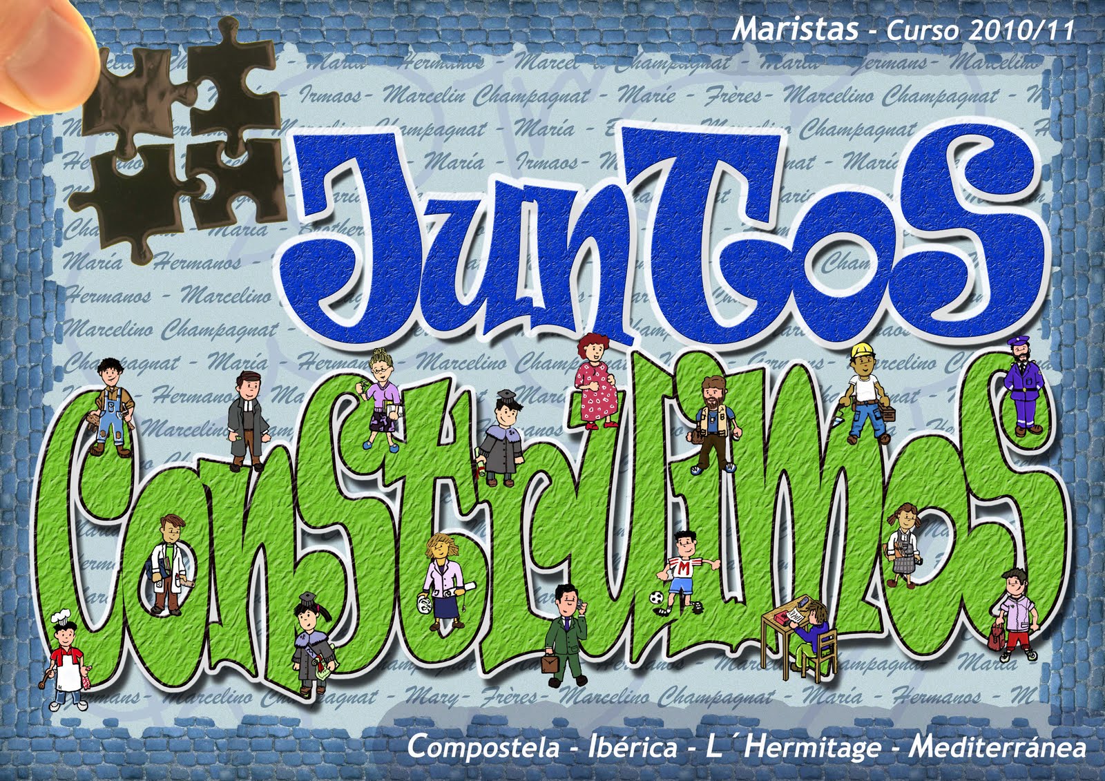 MarCha Toledo: Juntos Construimos. Lema para el curso 2010 - 2011.