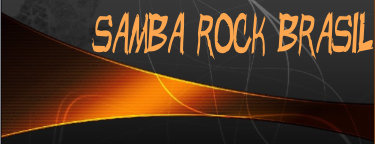 Historia do samba-rock: HISTORIA DO SAMBA - ROCK