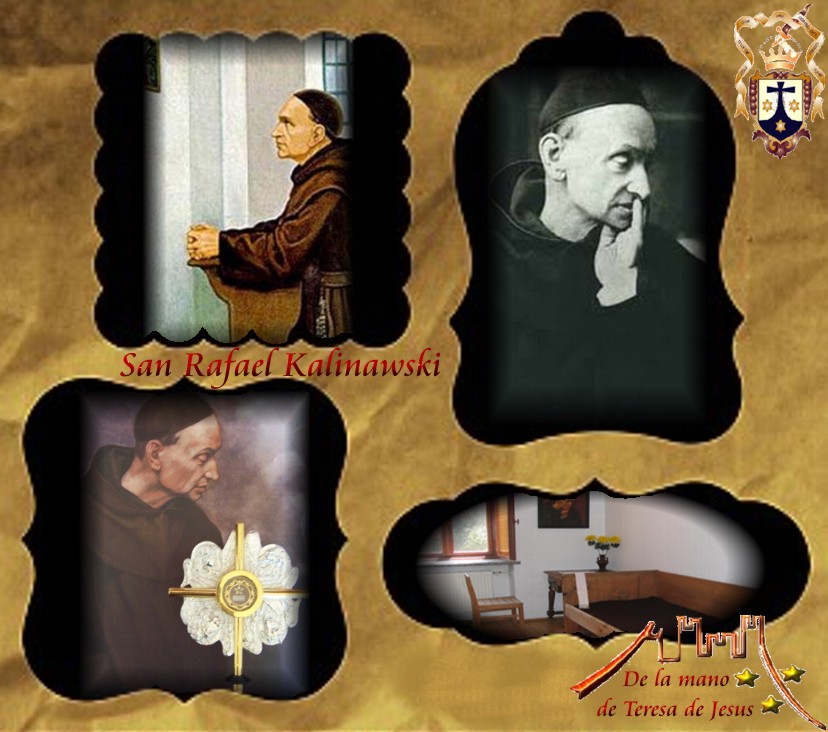 De la mano de Teresa de Jesús: San Rafael Kalinowski 19 de Noviembre