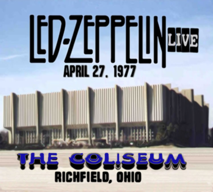 Sharing Needles: LED ZEPPELIN LIVE Richfield Coliseum 1977