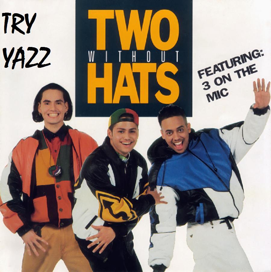 CHANNEL MUSIC COLLECTION ON VINYL: TWO WITHOUT HATS - TRY YAZZ ( 1989 )