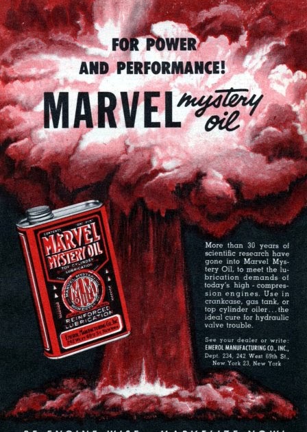 Just A Car Guy: Marvel Mystery Oil, still around since 1923