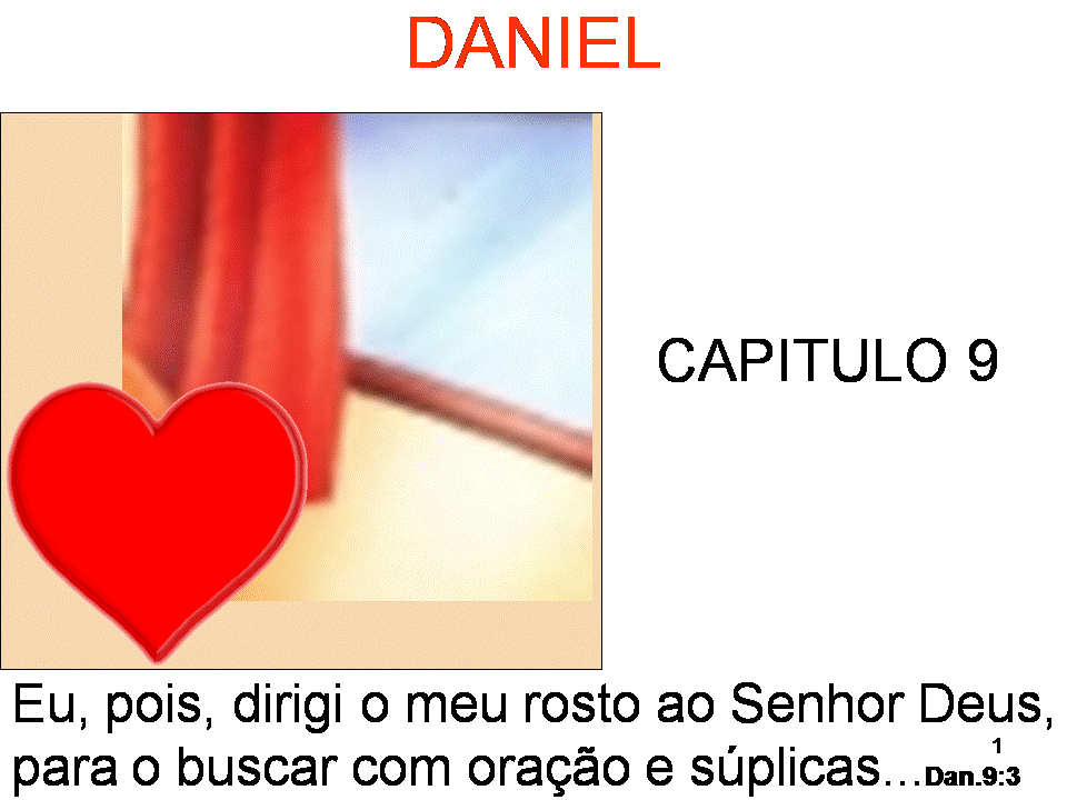 Transmitindo a Herança: Aula: Daniel - Cap. 9