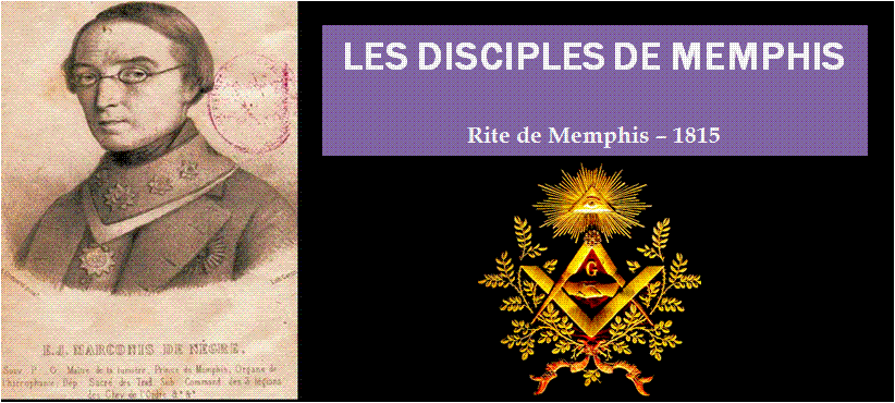 LES DISCIPLES DE MEMPHIS: Le Rite Egyptien de Cagliostro et Memphis-Misraïm