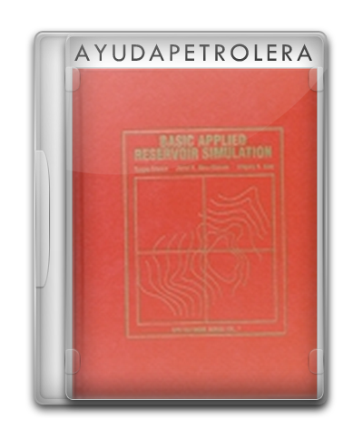 Basic applied reservoir simulation ertekin solution manual - perparent