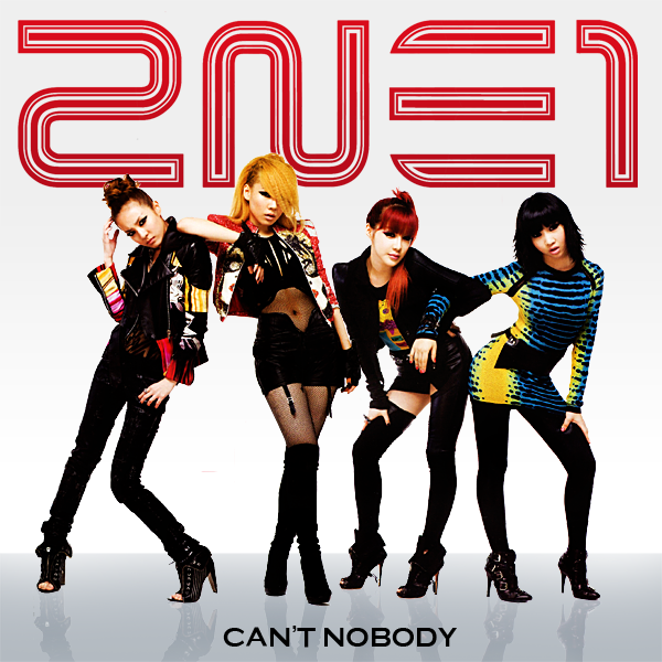 Cover World Mania: 2NE1-Can't Nobody Fan Made Single Cover!