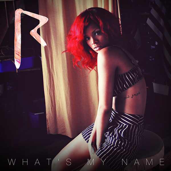Cover World Mania Rihanna What s My Name Fan Made Single Cover cover-world-mania-rihanna-what-s-my-name-fan-made-single-cover