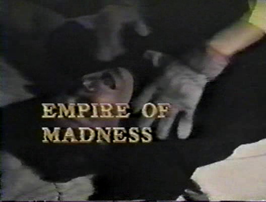 abraxas 365 dokumentarci: True Gore II (1989) aka Empire of Madness