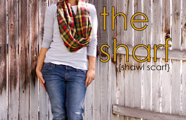 the SHARF…shawl scarf