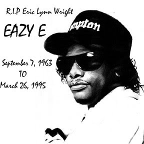 ILL Noise Music: R.I.P Eazy E