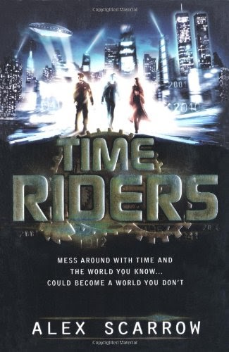 I Want To Read That: TimeRiders by Alex Scarrow