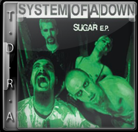 SOAD: 1999 - Sugar EP