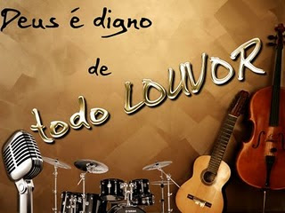 Blog do Israel Batista: O poder do louvor