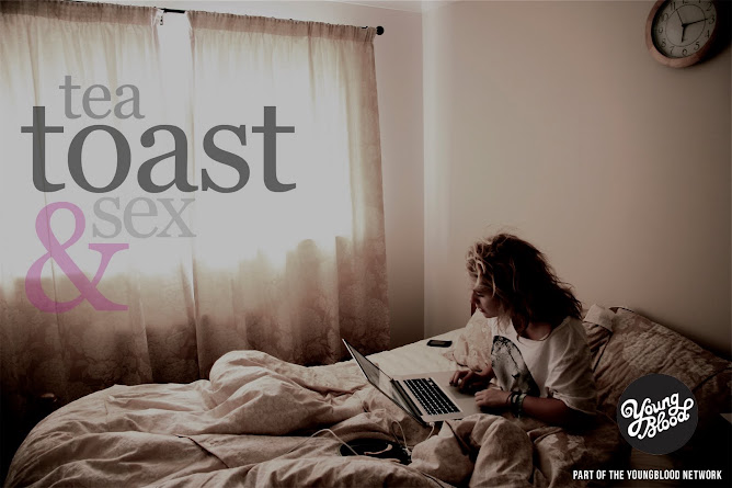 Tea Toast And Sex