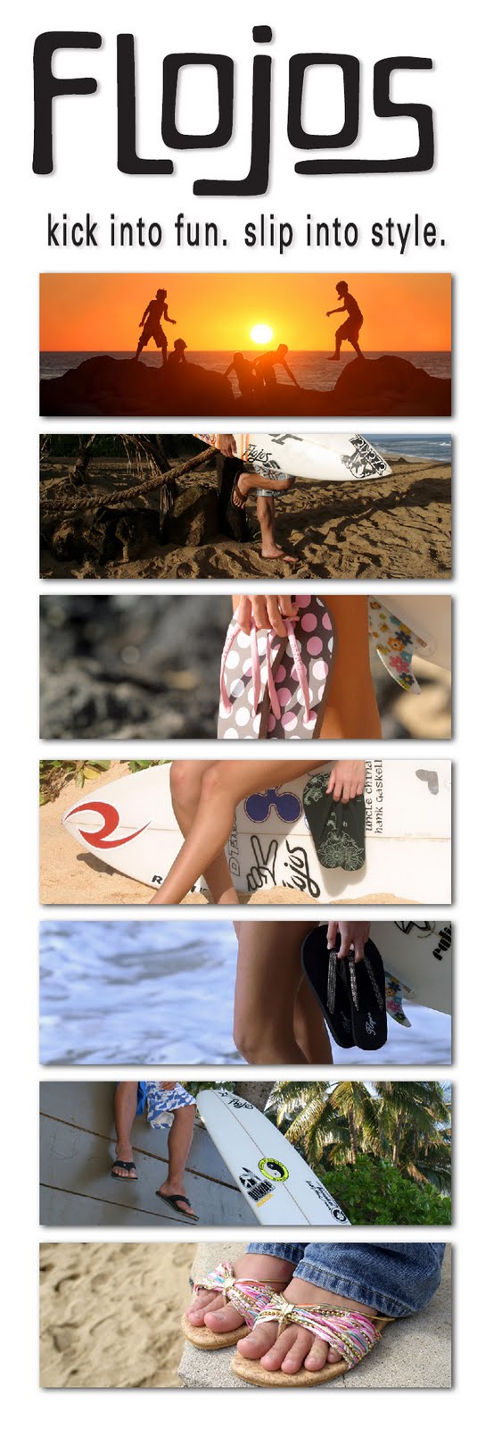 CALIFORNIA SIDEWALK: FLOJOS. Kick into fun...Slip into style