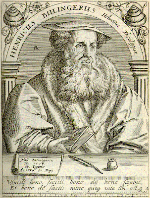 Ordo Salutis: Johann Heinrich Bullinger (1504-1575)