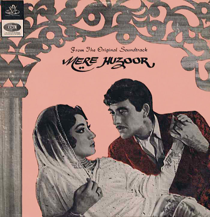 My Music Movies and Mutterings: MUSIC #46: MERE HUZOOR 1968 (HINDI OST)