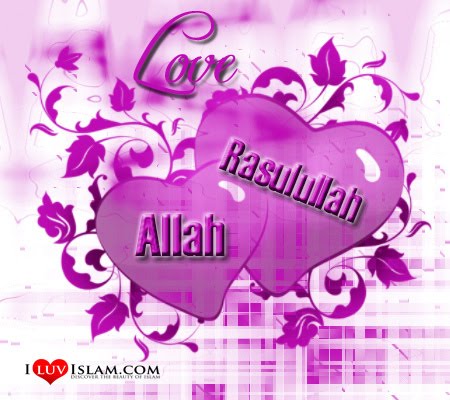 Mencari Sedikit Bekalan: Rasulullah S.A.W.....I love you more than any ...