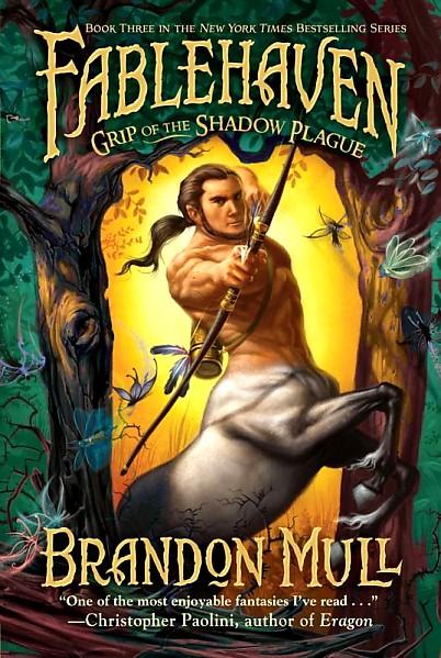 Say What?: Fablehaven 3: Grip of the Shadow Plague by Brandon Mull