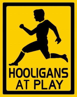 UN MAL NECESARIO: HOOLIGANS AT PLAY