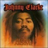 Reggae Archives:::::: Johnny Clarke - Reggae Archives (1991)