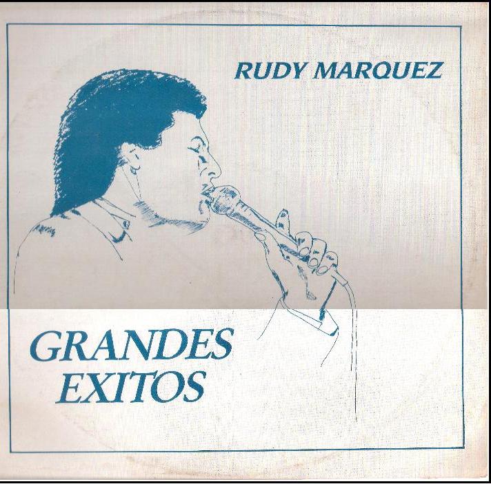 MUSICA DEL RECUERDO PARA TI: RUDY MARQUEZ